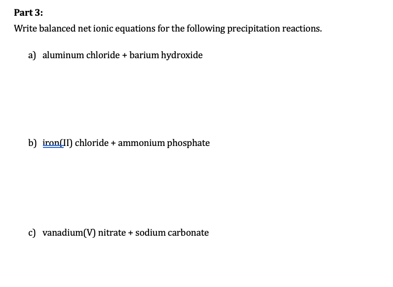 Solved Part 3: Write balanced net ionic equations for the | Chegg.com