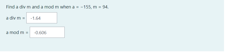 Solved Find a div m and a mod m when a=−155,m=94. a div m= a | Chegg.com
