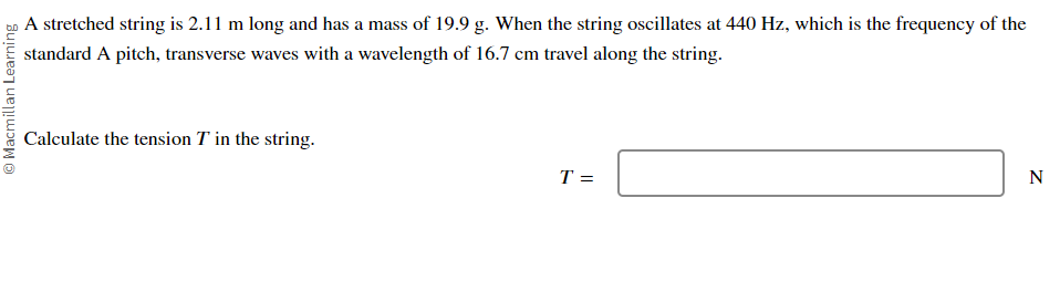 Solved A stretched string is 2.11m ﻿long and has a mass of | Chegg.com