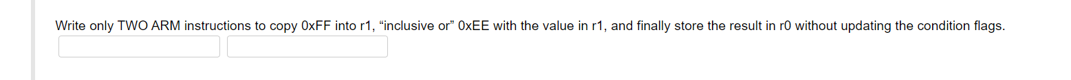 Solved Write only TWO ARM instructions to copy OxFF into r1, | Chegg.com
