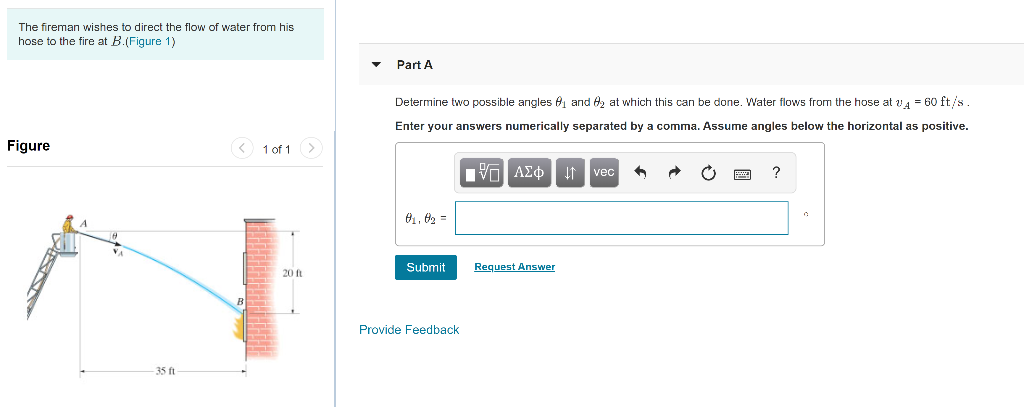 Solved The fireman wishes to direct the flow of water from | Chegg.com