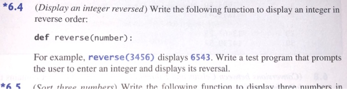 Solved *6.4 (Display an integer reversed) Write the | Chegg.com