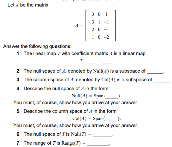 Solved Let A be the matrix A 3 0 1 3 1 - 1 2 0-1 1 0-2 | Chegg.com