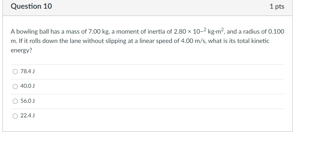 Solved Question 10 1 pts A bowling ball has a mass of 7.00 | Chegg.com