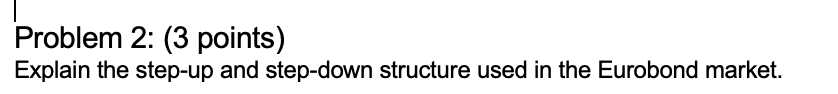 Solved Problem 2: (3 points) Explain the step-up and | Chegg.com