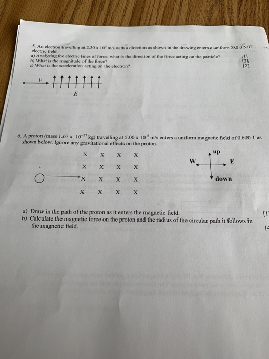 Solved 5 An Electron Travelling At 2 30 X 10 M S With A