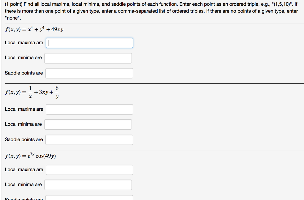 Solved (1 point) Find all local maxima, local minima, and | Chegg.com