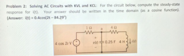 Solved Problem 2: Solving AC Circuits with KVL and KCL: For | Chegg.com
