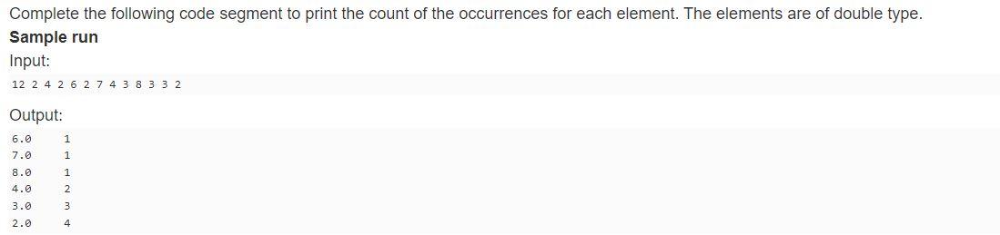 Solved Complete the following code segment to print the | Chegg.com