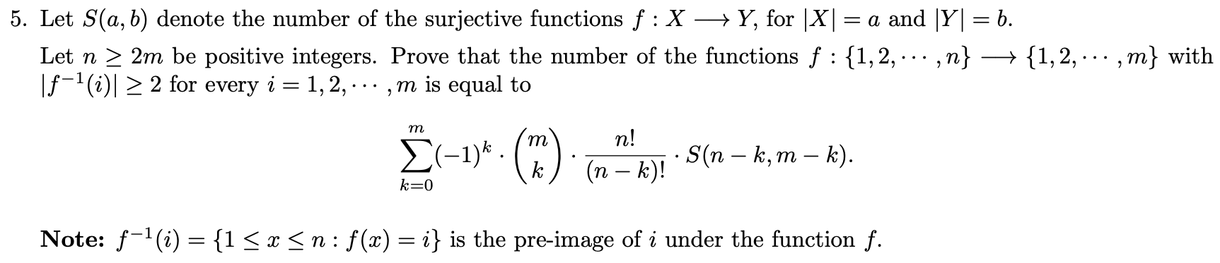 Solved 5. Let S(a,b) denote the number of the surjective | Chegg.com