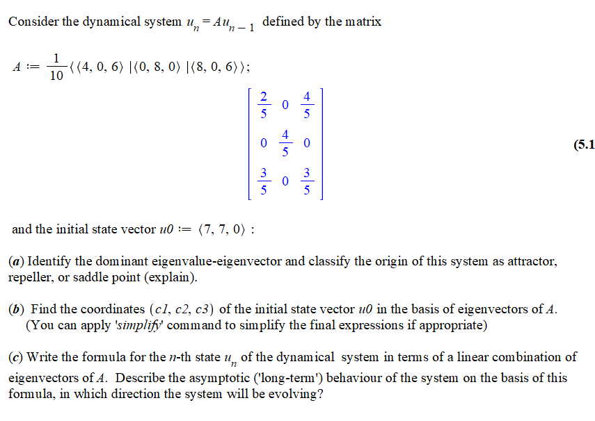 Solved Consider the dynamical system un= Aun-1 defined by | Chegg.com