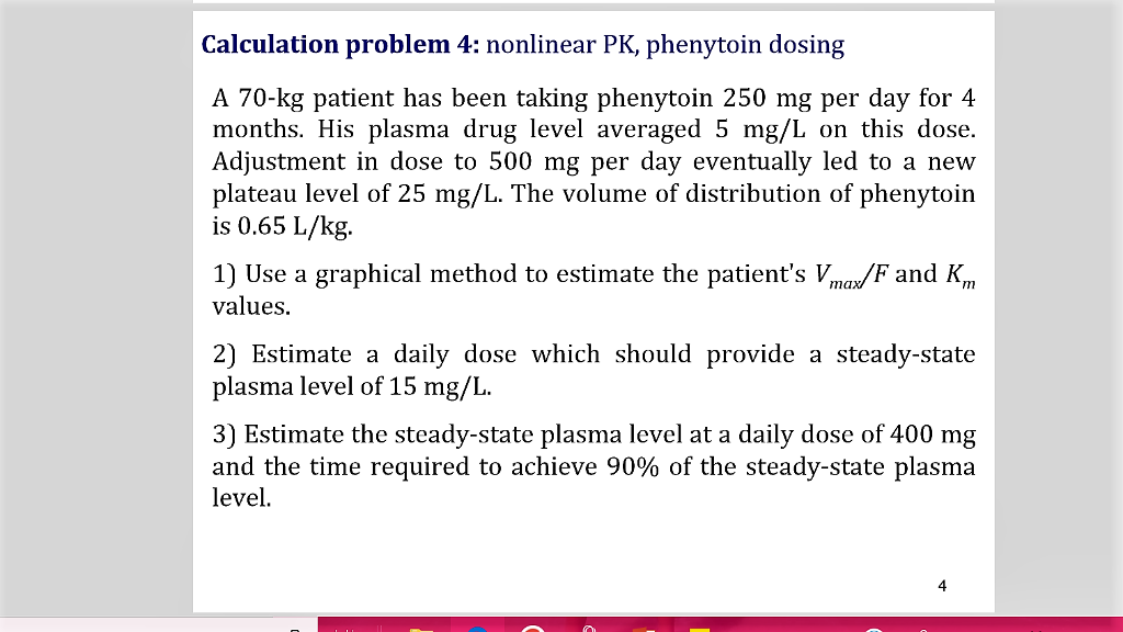 Solved Calculation Problem 4 Nonlinear PK Phenytoin Dosing Chegg