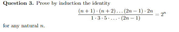 Solved Question 3. Prove by induction the identity | Chegg.com