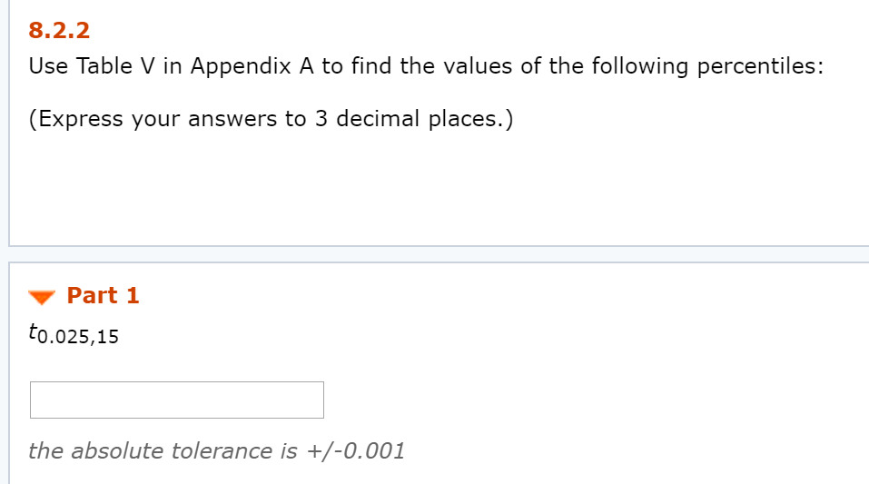 Solved 8.2.2 Use Table V in Appendix A to find the values of | Chegg.com