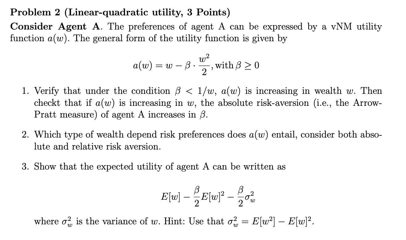 Solved Problem 2 (Linear-quadratic utility, 3 Points) | Chegg.com