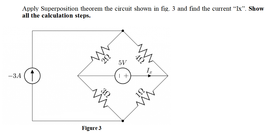 Solved Apply Superposition theorem the circuit shown in fig. | Chegg.com