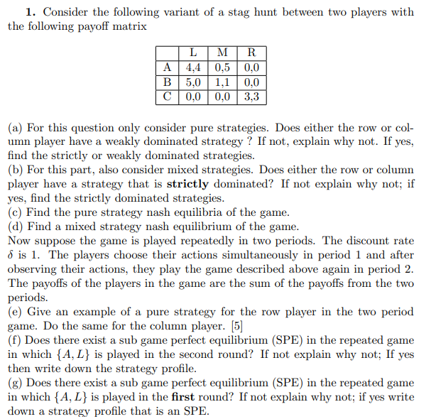 Solved 1. Consider the following variant of a stag hunt | Chegg.com
