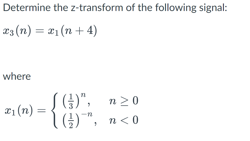 Solved Determine the z-transform of the following signal: | Chegg.com
