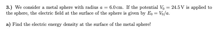 Solved b) We apply a time-varying potential V (t) = V0 | Chegg.com