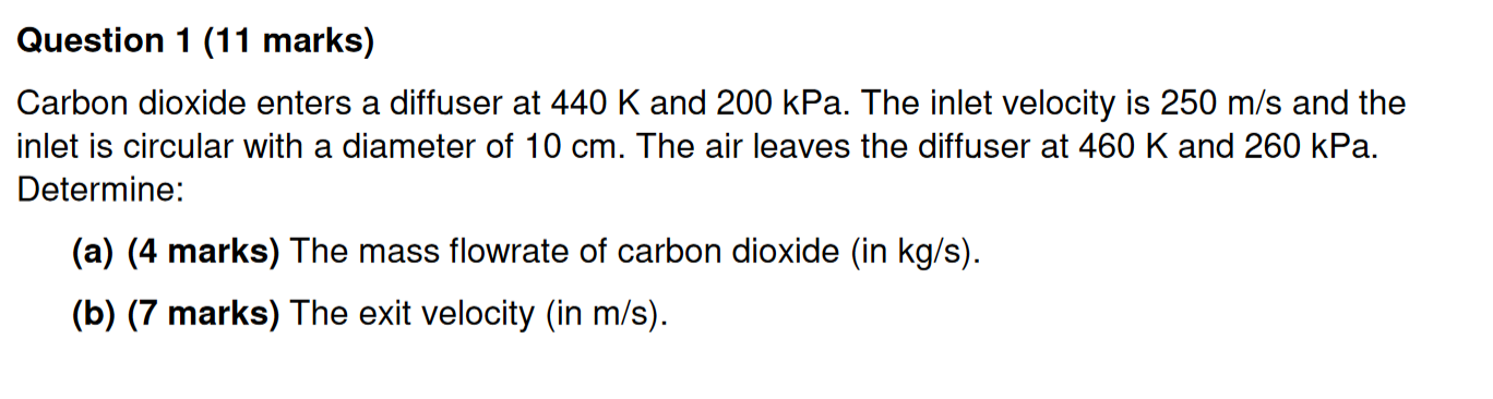 Solved Question 1 (11 marks) Carbon dioxide enters a | Chegg.com
