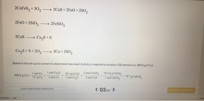 Solved 2CuFeS2+302 2CuS+2FeO+ 2SO, 2FEO+2SIO2 2FESIO3 2CuS | Chegg.com