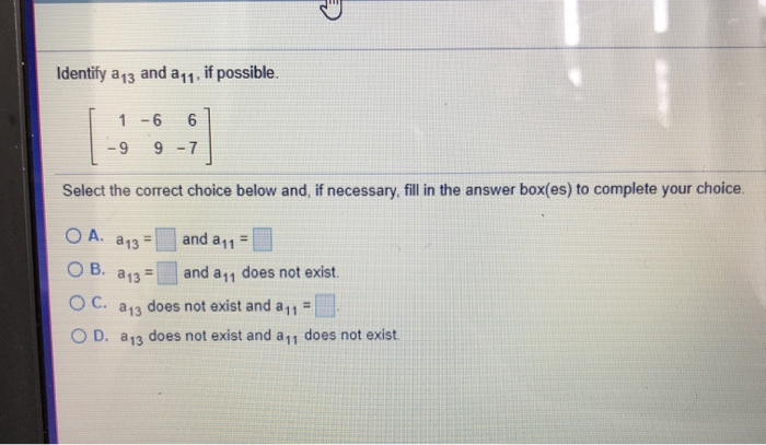 Solved Identify a13 and a11, if possible. 1-6 9 7 9 Select | Chegg.com