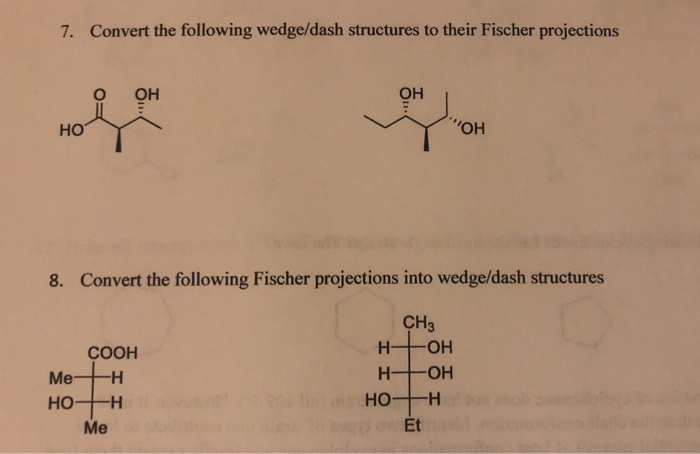 Solved 7. Convert the following wedge/dash structures to | Chegg.com