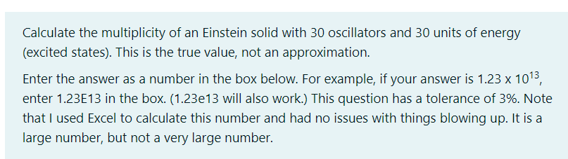 Solved Calculate the multiplicity of an Einstein solid with | Chegg.com