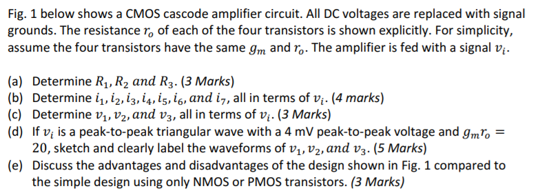 Solved Fig. 1 below shows a CMOS cascode amplifier circuit. | Chegg.com