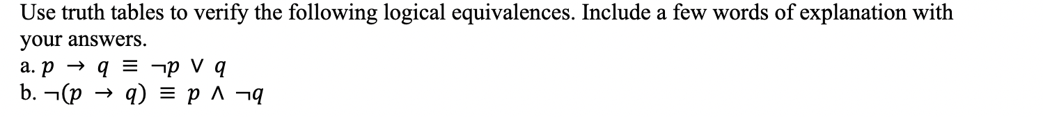 Solved Use truth tables to verify the following logical | Chegg.com