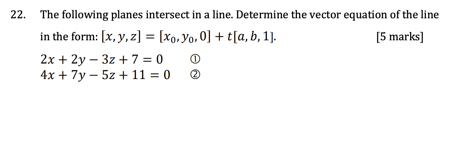 Solved 22. a The following planes intersect in a line. | Chegg.com