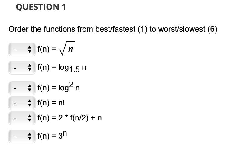 Solved Order the functions from best/fastest (1) to | Chegg.com