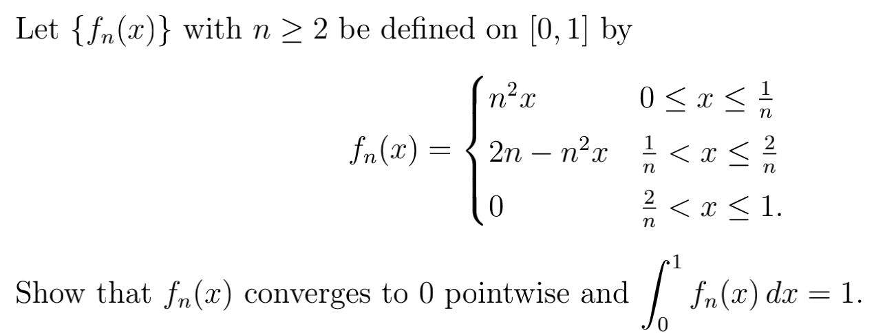 Solved Let {fn(x)} with n > 2 be defined on [0, 1] by 2 | Chegg.com
