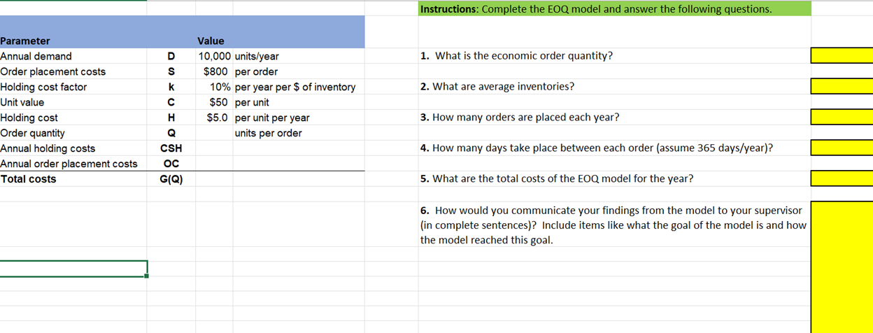 Solved Instructions: Complete the EOQ model and answer the | Chegg.com