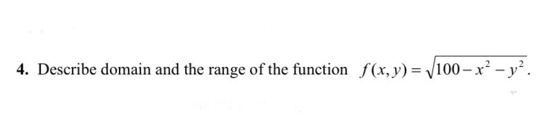 Solved 4. Describe domain and the range of the function | Chegg.com