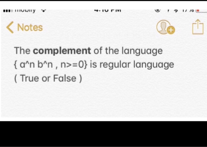 Solved Notes The complement of the language { a"n b^n, n> 0) | Chegg.com