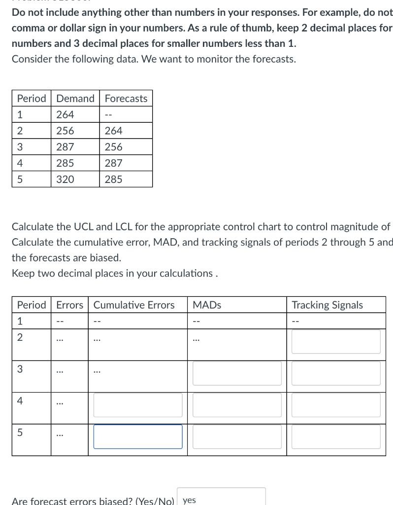 Solved Do not include anything other than numbers in your | Chegg.com
