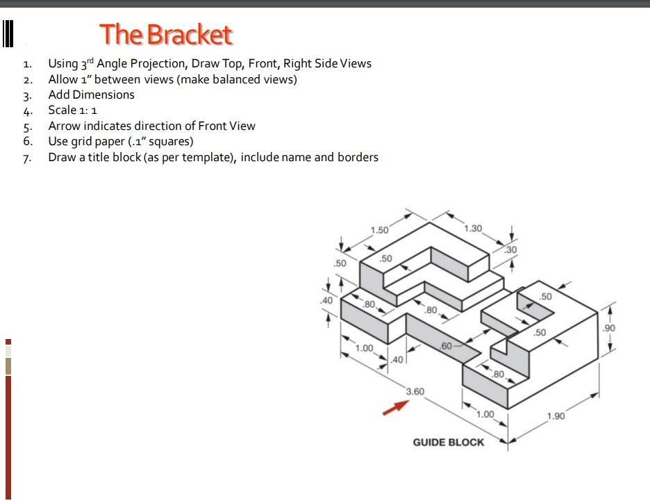 Solved The Bracket 1. 2. Using 3rd Angle Projection, Draw | Chegg.com