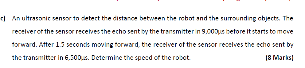 Solved c) An ultrasonic sensor to detect the distance | Chegg.com