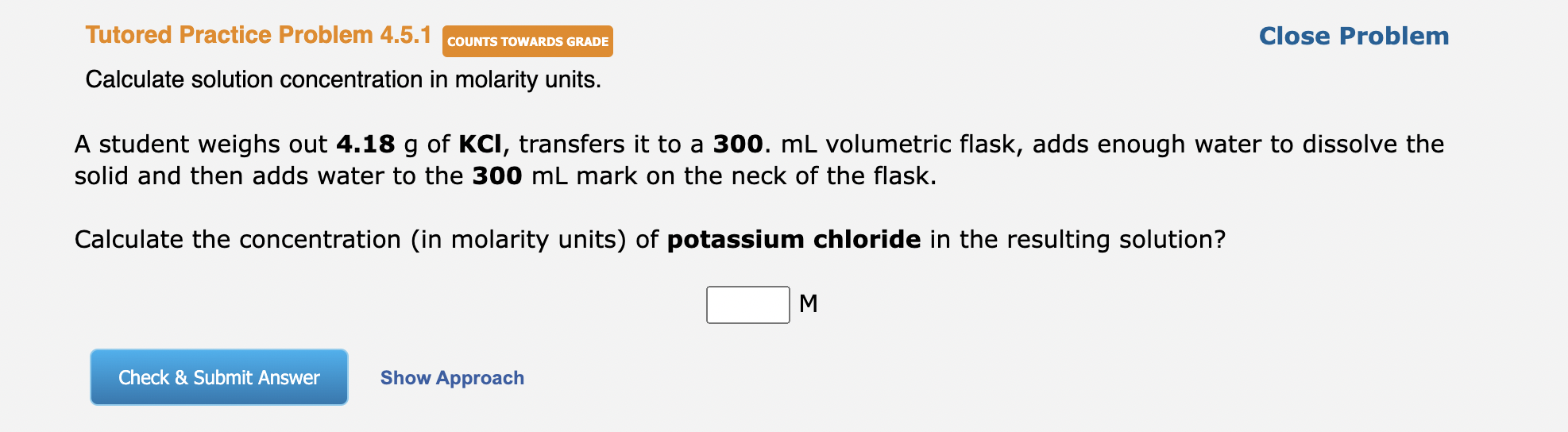 Solved Tutored Practice Problem 4 5 1 Close Problem