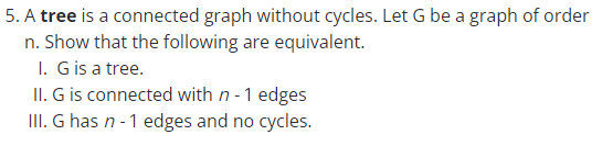 Solved 5. A tree is a connected graph without cycles. Let G | Chegg.com