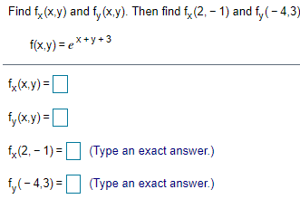 Solved Find fx (x,y) and fy(x,y). Then find fx (2, -1) and | Chegg.com