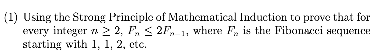 Solved (1) Using the Strong Principle of Mathematical | Chegg.com