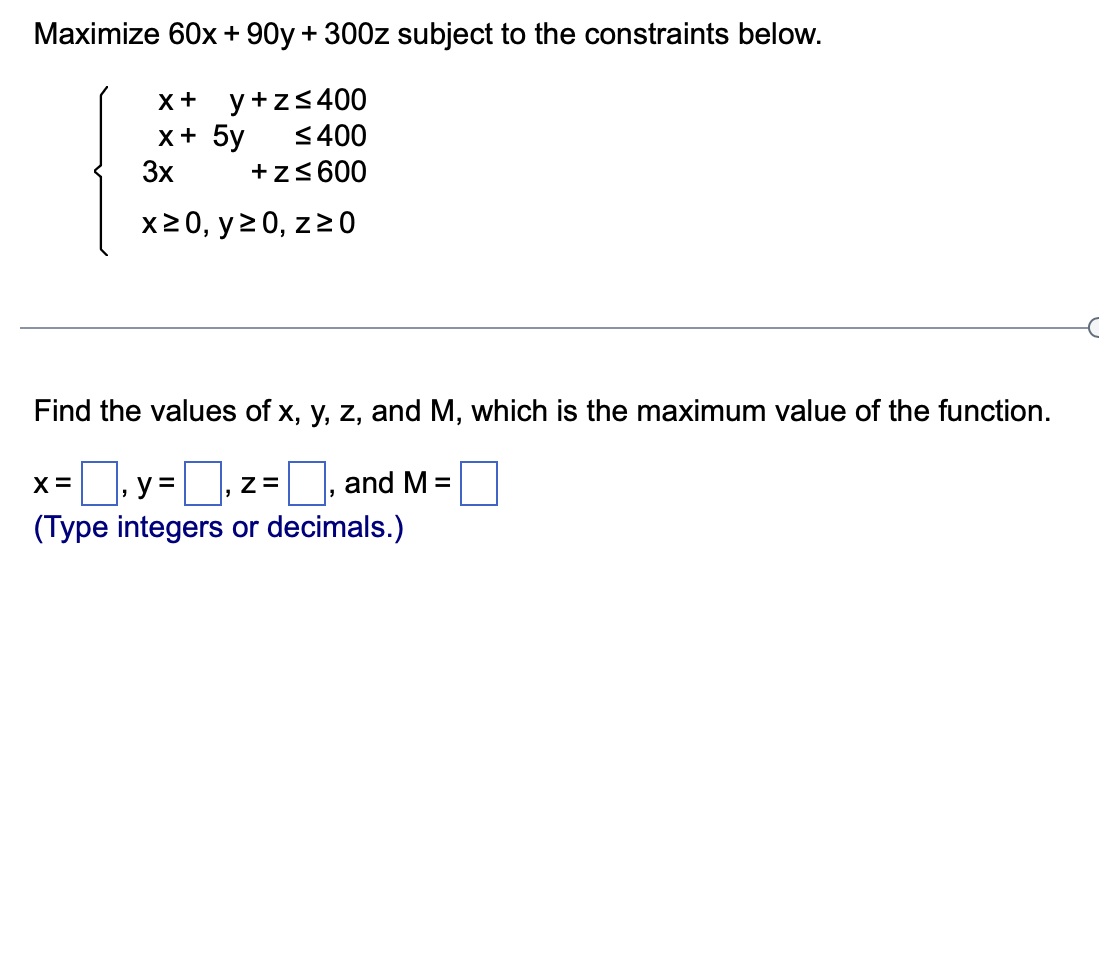 Solved Maximize 60x+90y+300z subject to the constraints | Chegg.com