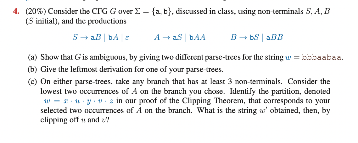 Solved 4. (20%) Consider the CFG G over = {a, b}, discussed | Chegg.com