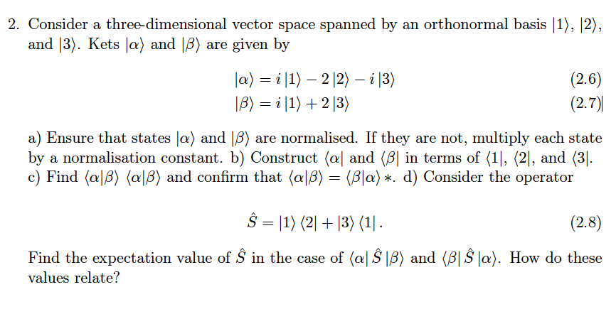 Solved 2. Consider a three-dimensional vector space spanned | Chegg.com