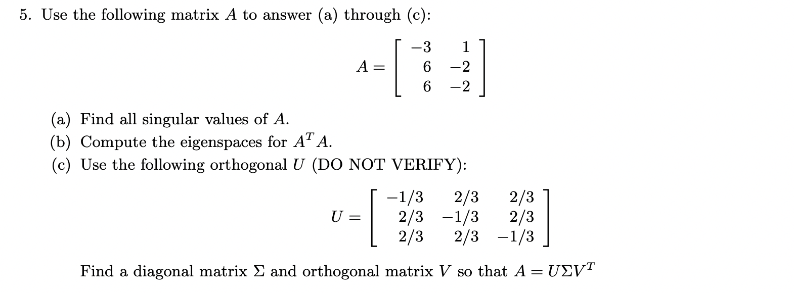 Solved 5. Use the following matrix A to answer (a) through | Chegg.com