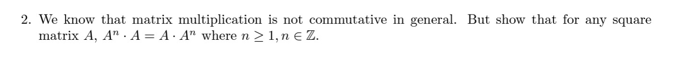 Solved We Know That Matrix Multiplication Is Not Commutative