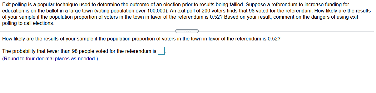 Solved Exit polling is a popular technique used to determine | Chegg.com
