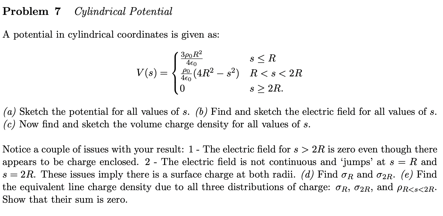 Solved Problem 7 Cylindrical Potential A potential in | Chegg.com